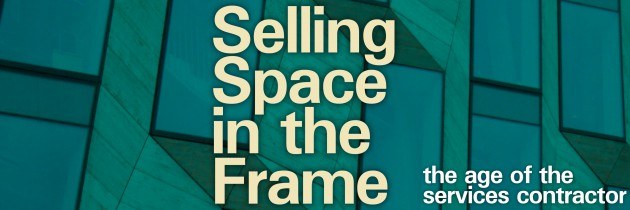 Selling Space in the Frame: The Age of the Services Contractor ...